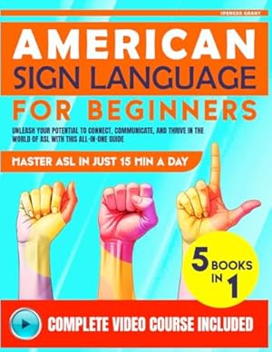 American Sign Language for Beginners: Learn Signing Essentials in 30 ...