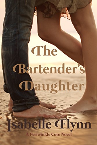 The Bartender's Daughter (Periwinkle Cove Book 1) - Kindle edition by ...