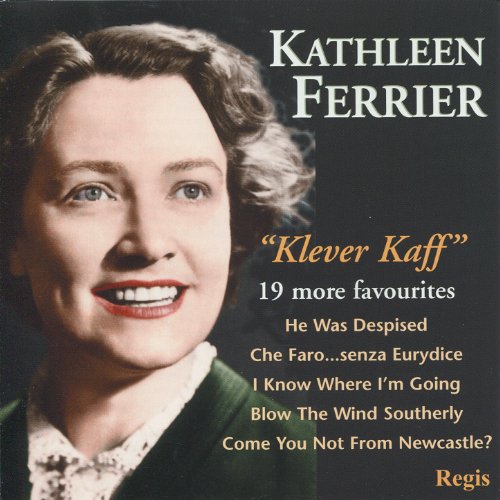 Play Klever Kaff - More Kathleen Ferrier Favourites by Kathleen Ferrier ...