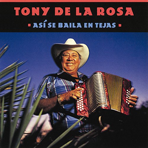 Amazon MusicでTony De La RosaのAsí Se Baila En Tejasを再生する