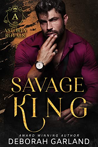 Savage King: An Arranged Marriage Enemies to Lovers Irish Mafia Romance ...