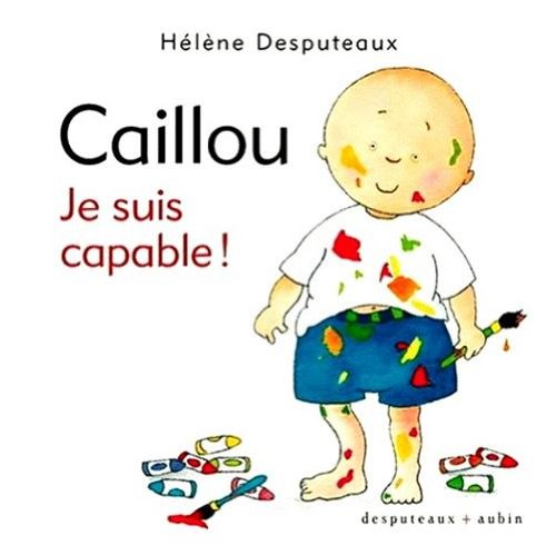 Amazon.in: Buy Caillou je suis capable Book Online at Low Prices in ...