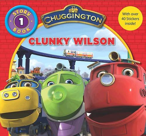 "Chuggington" Storybook: Clunky Wilson: Amazon.co.uk: Chuggington ...