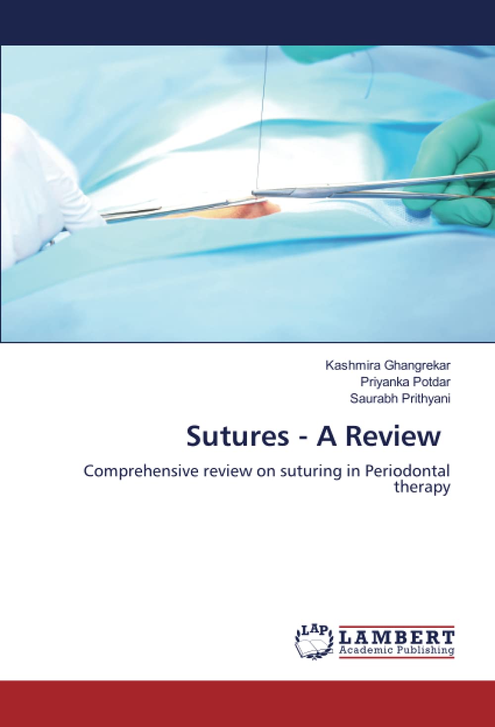 Buy Sutures - A Review: Comprehensive review on suturing in Periodontal ...