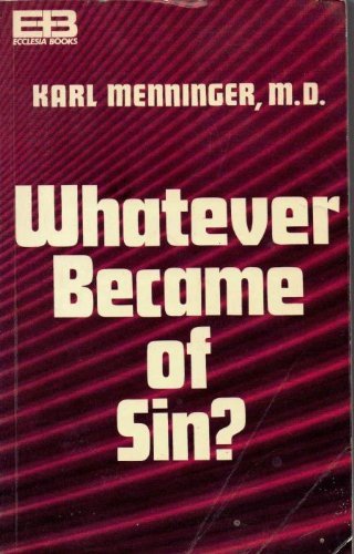 Whatever Became of Sin?: Karl Menninger: 9780801585548: Amazon.com: Books
