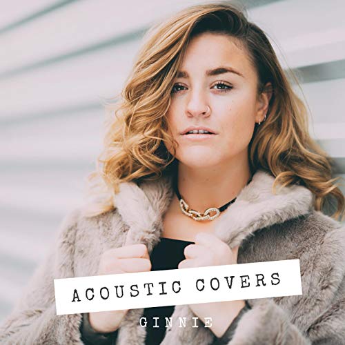 Play Acoustic Covers by Ginnie on Amazon Music