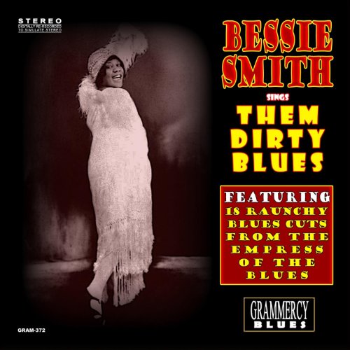 Amazon MusicでBessie SmithのBessie Smith Sings Them Dirty Bluesを再生する