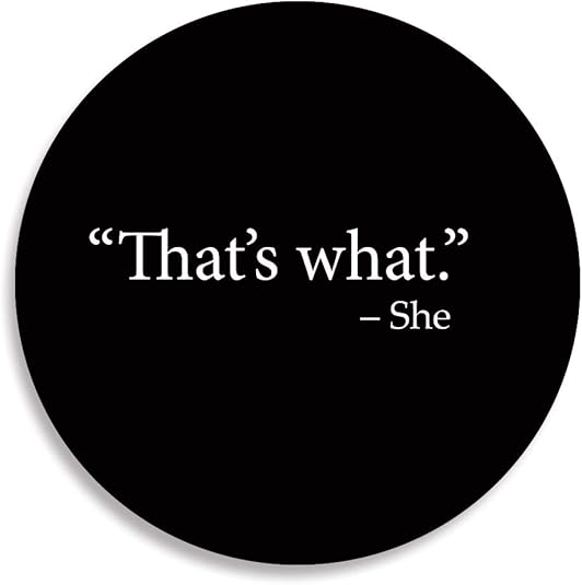 Amazon.com: Funny That's What She Said TWSS Button/Pin (2.25 inches ...