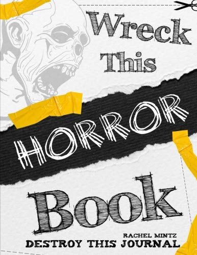 Wreck This HORROR Book - Destroy This Journal: Halloween Scrapbook ...
