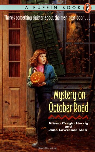Mystery on October Road (A Puffin Book): Herzig, Alison Cragin, Mali ...