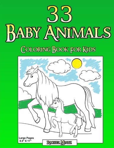 33 Baby Animals - Coloring Book For Kids - Large Pages: Coloring 25 ...