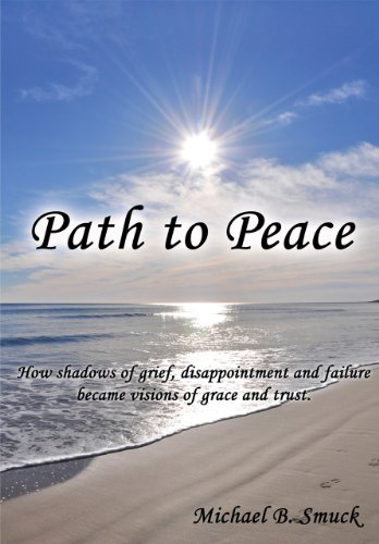 Path to Peace: How shadows of grief, disappointment and failure became ...