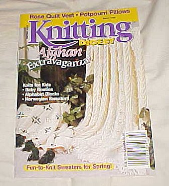 Knitting Digest March 1998 (Rose Quilt Vest, Potpourri Pillows) Craft ...