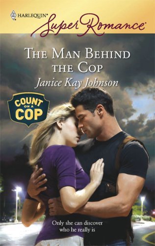 The Man Behind the Cop (Count on a Cop Book 37) - Kindle edition by ...