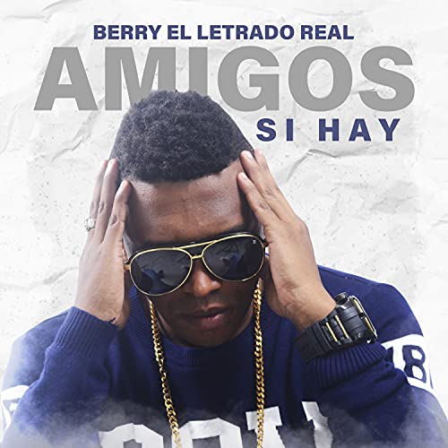Amigos Si Hay de BERRY EL LETRADO REAL en Amazon Music Unlimited