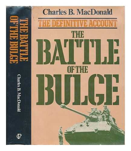 The Battle of the Bulge / Charles B. MacDonald: Amazon.co.uk: MacDonald ...