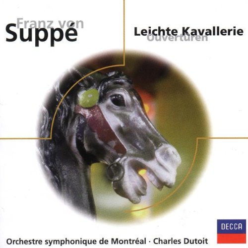 Franz Suppe, Solti, Dutoit, Boskovsky - Suppe: Light Cavalry ...
