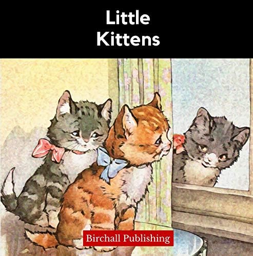 Little Kittens (Rhymes for Early Readers Book 8) - Kindle edition by ...