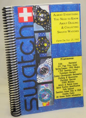 Swatch: Almost Everything You Need to Know About Dealing and Collecting ...