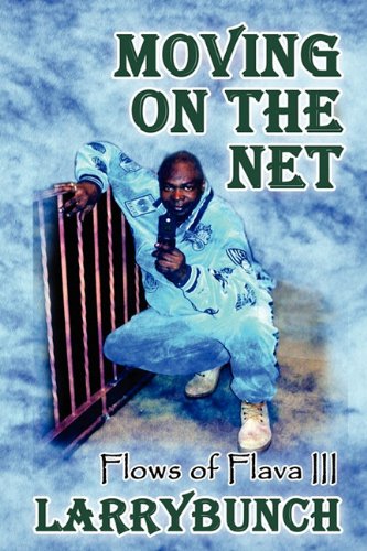 Moving on the Net (Flows of Flava): Bunch, Larry: 9781451220742: Amazon ...