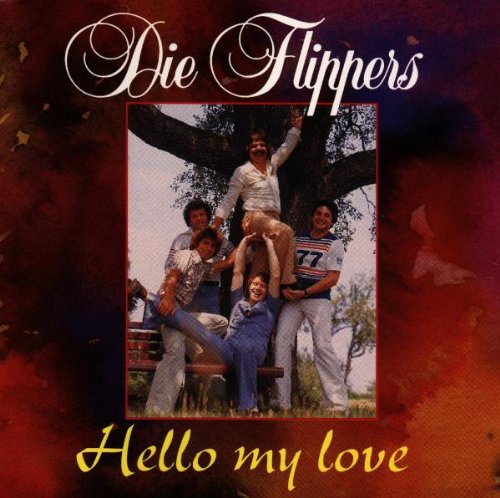 Hello My Love - Flippers,die: Musik