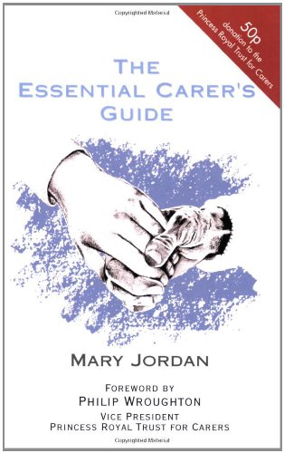 Essential Carer's Guide: Mary Jordan: 9781905140077: Amazon.com: Books