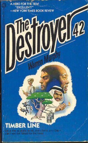 Timber Line (The Destroyer): Murphy, Warren: 9780523417677: Amazon.com ...