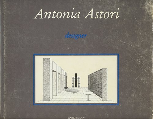 Amazon.com: Antonia Astori Designer. Progetti dal sessantotto all ...