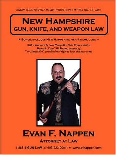 New Hampshire Gun, Knife, and Weapon Law: Evan F. Nappen - Attorney at ...