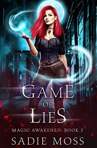 Game of Lies: A Reverse Harem Urban Fantasy (Magic Awakened): Moss ...