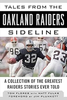 Amazon.com: Tales from the Oakland Raiders Sideline: A Collection of ...