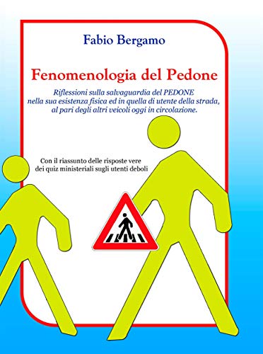 Fenomenologia del pedone (Italian Edition) eBook : FABIO BERGAMO ...