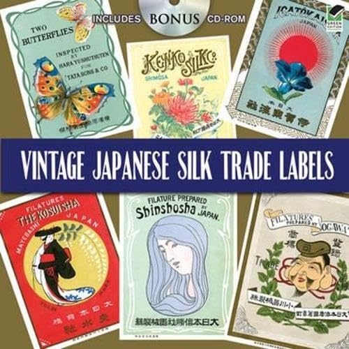 Vintage Japanese Silk Trade Labels: Includes CD-ROM (Dover Pictorial ...