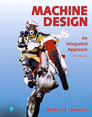 Machine Design: An Integrated Approach - Modified Mastering Engineering ...