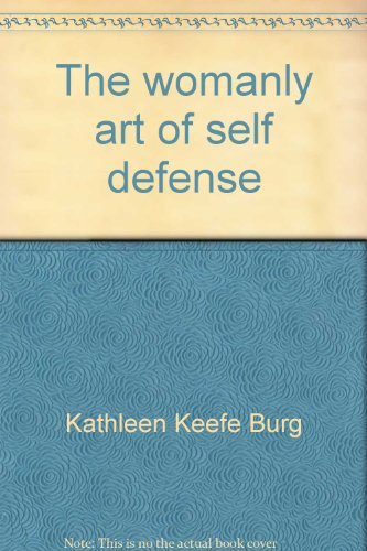 The womanly art of self defense: Amazon.co.uk: Burg, Kathleen Keefe ...