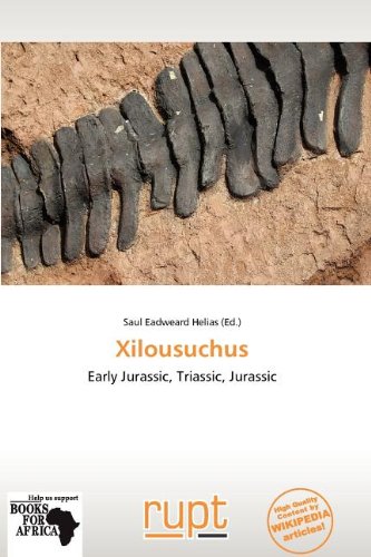 Amazon.co.jp: Xilousuchus : 本