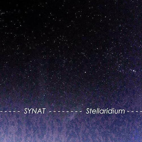 Stellaridium von Synat auf Amazon Music Unlimited