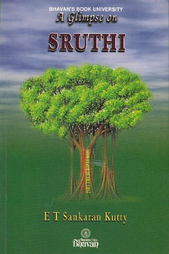 A Glimpse on Sruthi ; Vedas and Upanishads: E.T. Sankaran Kutty ...