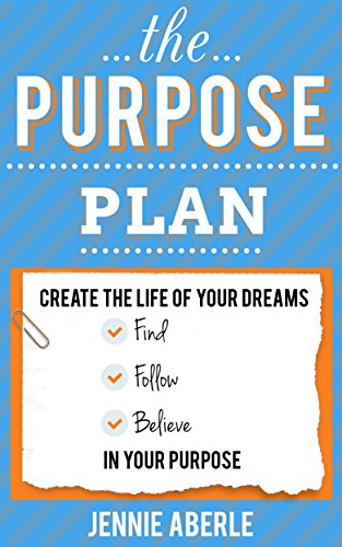 Amazon.com: The Purpose Plan: How to Create the Life of Your Dreams by ...