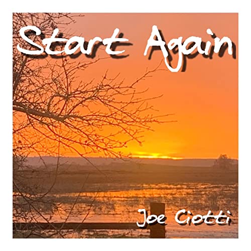 Start Again by Joe Ciotti on Prime Music