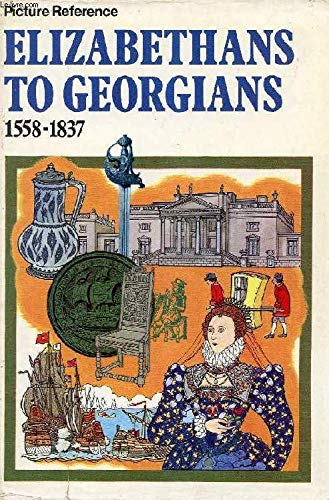 Buy Elizabethans to Georgians (Picture Reference S.) Book Online at Low ...