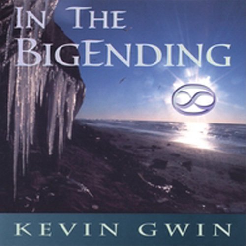 Gwin, Kevin - In the Big Ending - Amazon.com Music