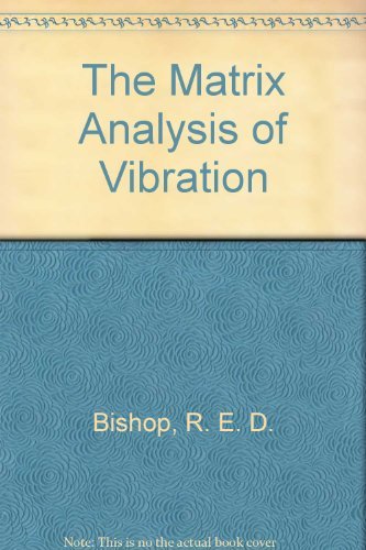 Buy The Matrix Analysis of Vibration Book Online at Low Prices in India ...