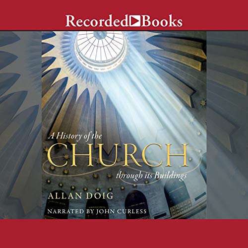 Amazon.com: A History of the Church Through Its Buildings (Audible ...
