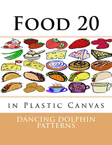 Food 20: in Plastic Canvas (Food in Plastic Canvas) eBook : Patterns ...