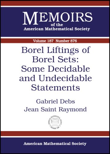 Borel Liftings of Borel Sets: Some Decidable and Undecidable Statements ...