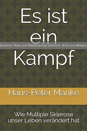 PROBEDRUCK: Es ist ein Kampf: Wie Multiple Sklerose unser Leben ...