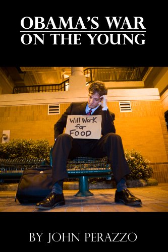 Obama's War on the Young - Kindle edition by Perazzo, John. Politics ...