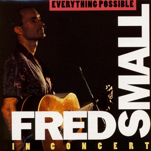 Amazon.com: Everything Possible - Fred Small in Concert : Fred Small ...
