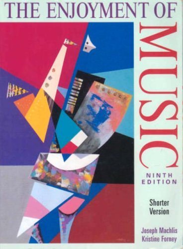 Enjoyment of Music: An Introduction to Perspective Listening (Shorter ...